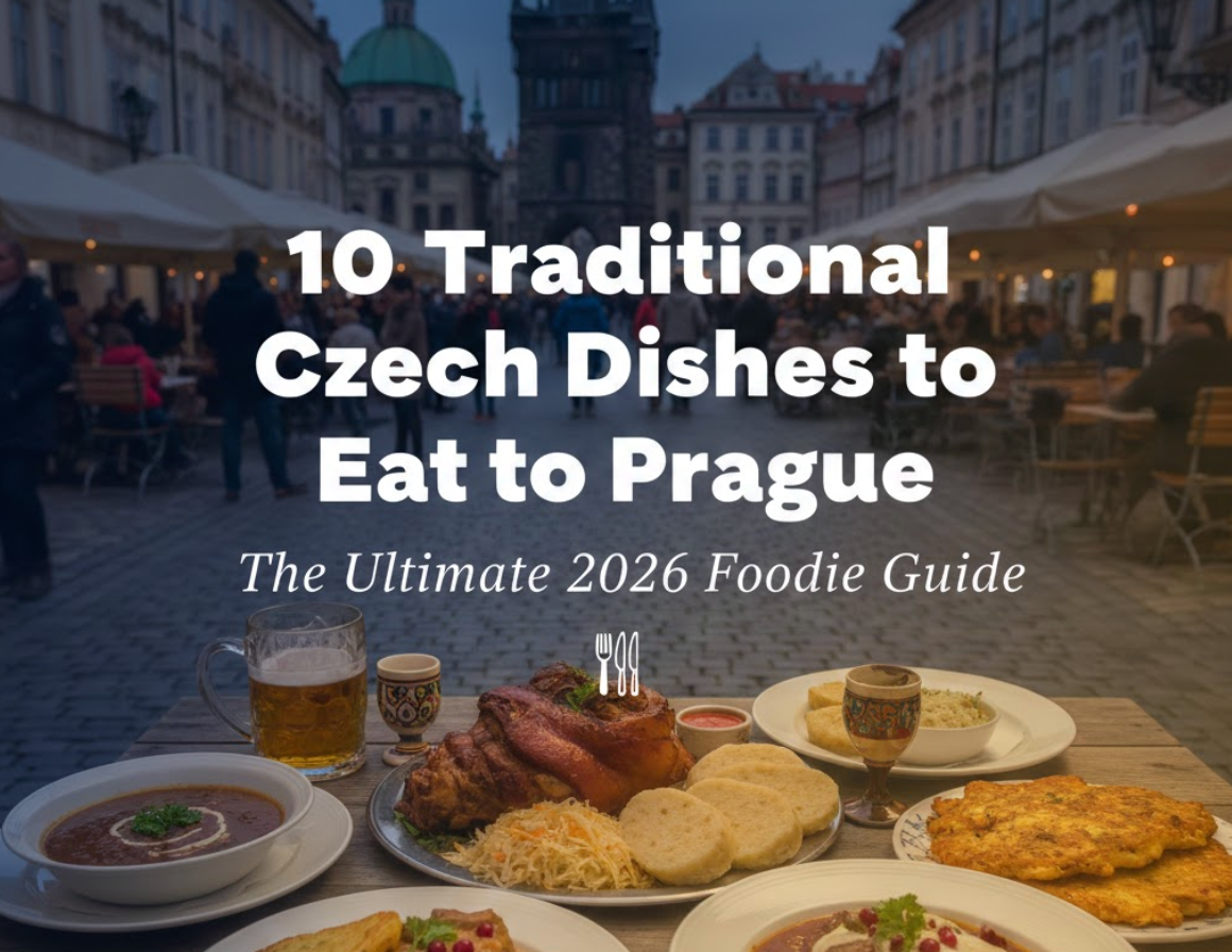 10 Traditional Czech Dishes in Prague: 2026 Foodie Guide (With Prices)